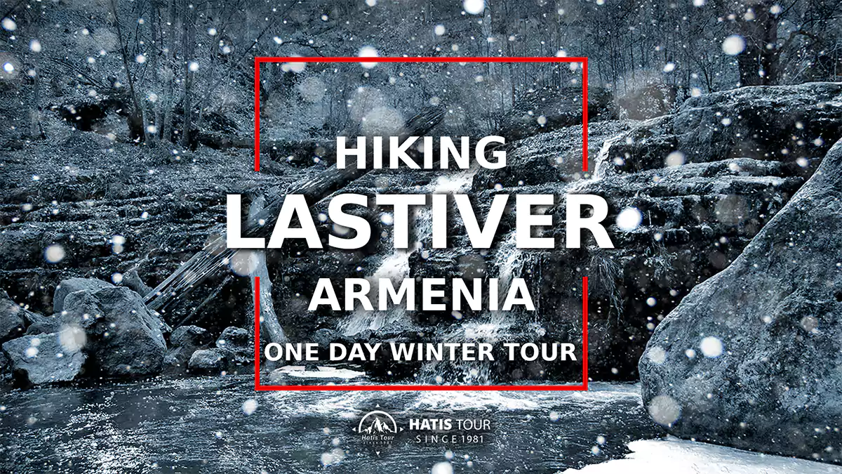 Lastiver | Winter Hikes in Armenia